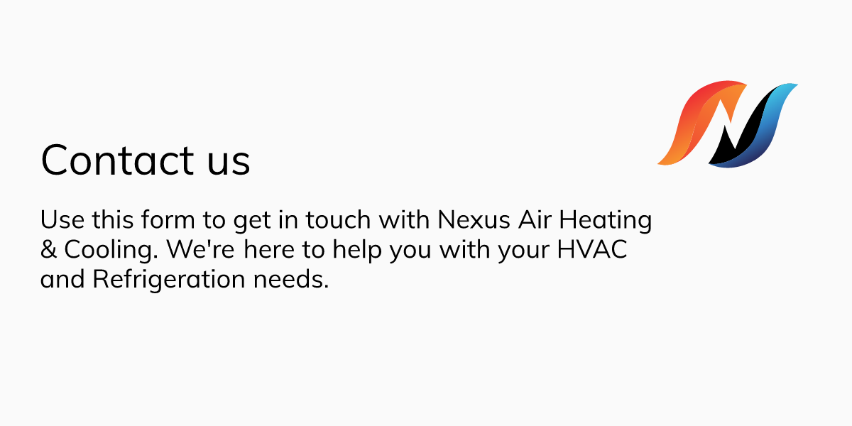 Contact Us - Nexus Air – HVAC and Refrigeration